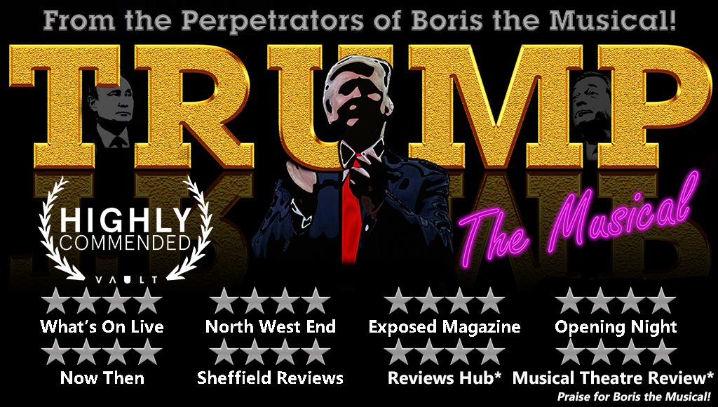 REVIEW: Trump The Musical, Edinburgh Fringe 2019 ★☆☆☆☆ – Binge Fringe ...
