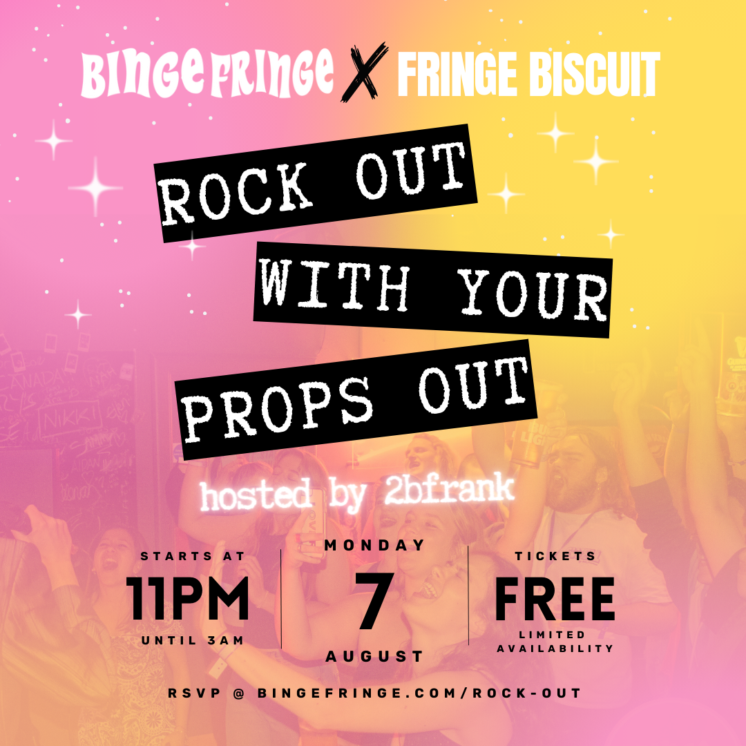 NEWS: It’s Time to Rock Out With Your Props Out! Join Binge Fringe and ...